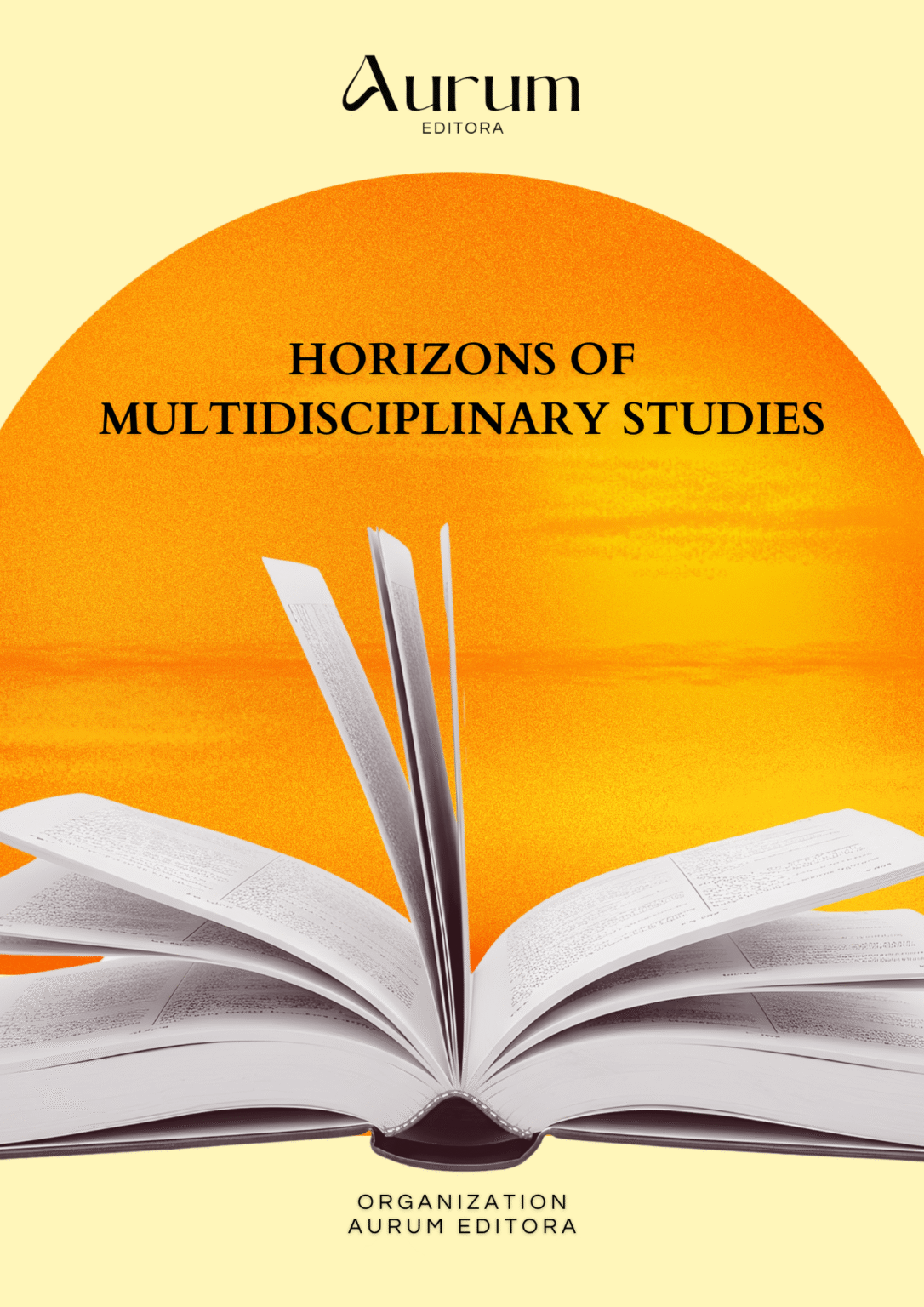 Horizons of Multidisciplinary Studies - Aurum Editora